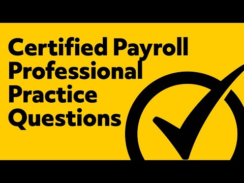 Certified Payroll Professional Practice Test (updated 2022)