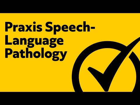 Praxis II Speech-Language Pathology Practice Test (updated 2021)