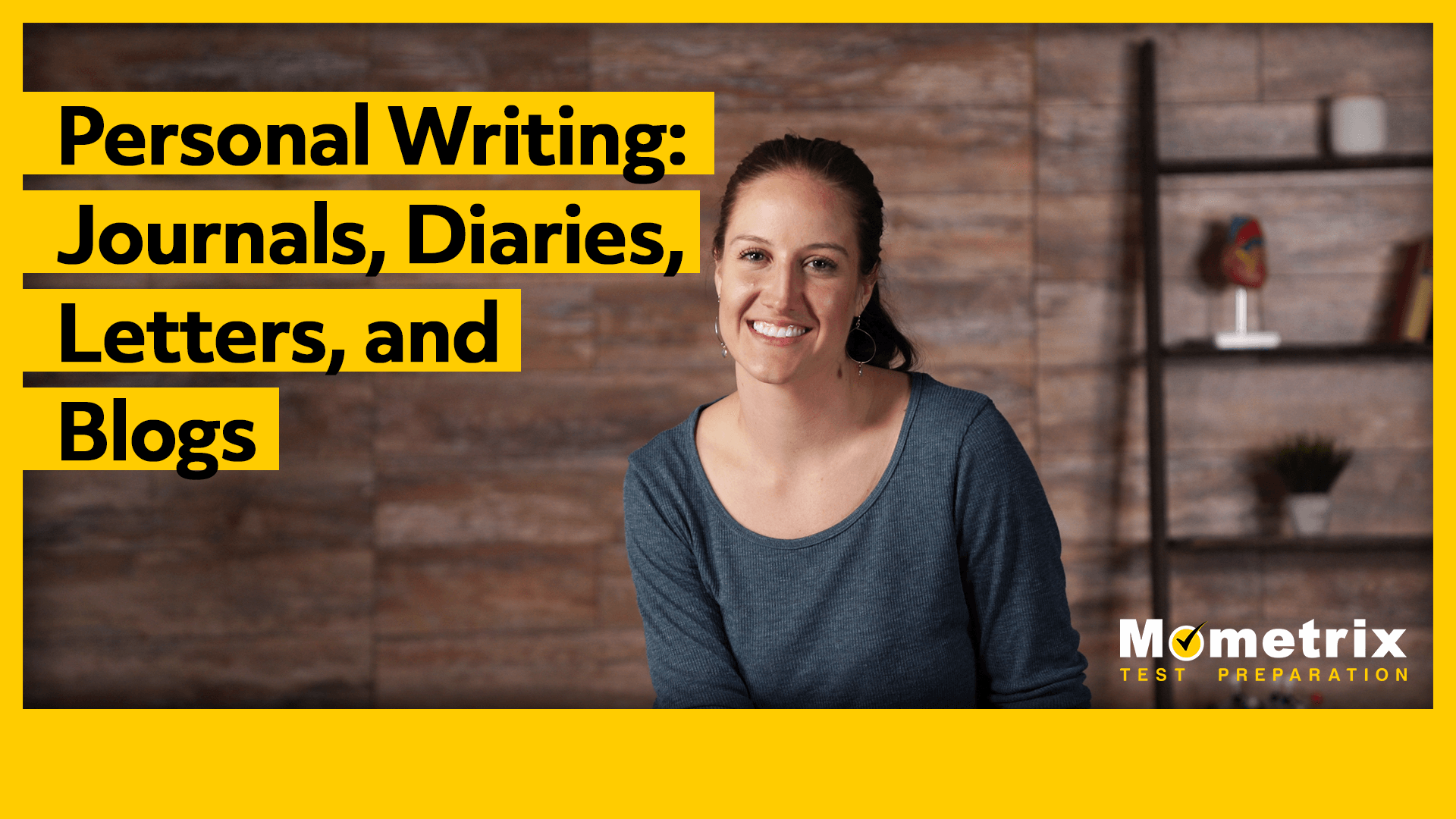 Journals, Diaries, Letters, and Blogs (Video)