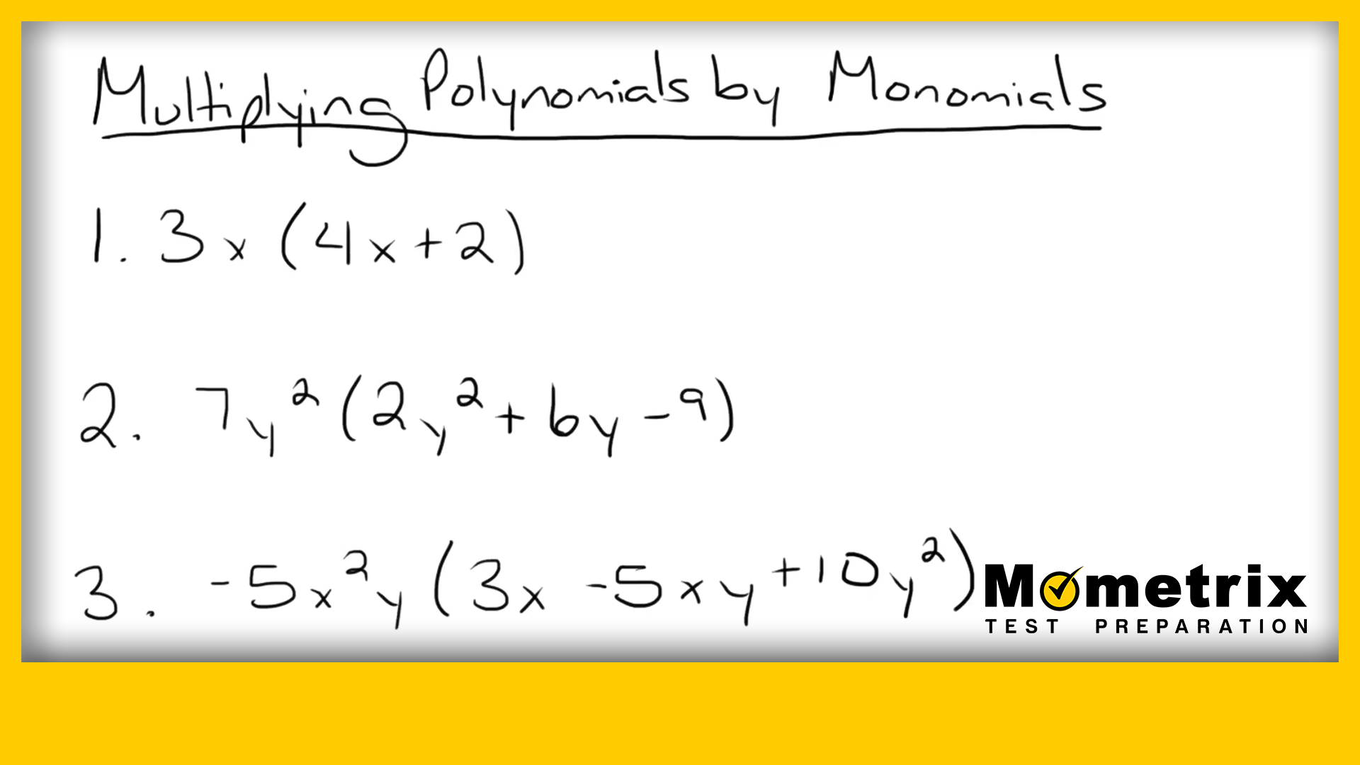 Multiplying Polynomials By Monomials Practice ion Video 