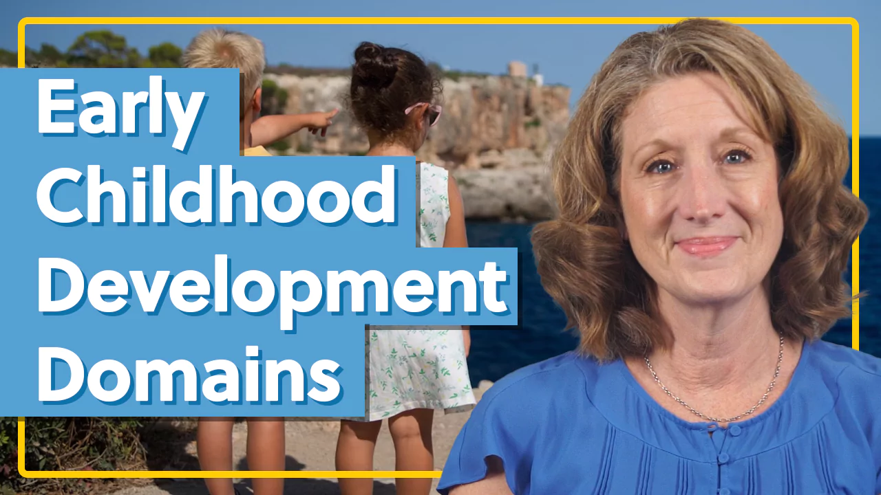 Early Childhood Developmental Domains (Video)